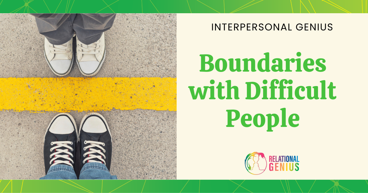 Boundaries with Difficult People - Success for High Achievers